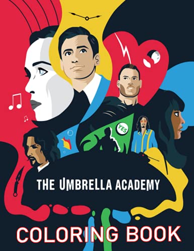 The Umbrella Academy Coloring Book: Perfect Coloring Book For Adults ...