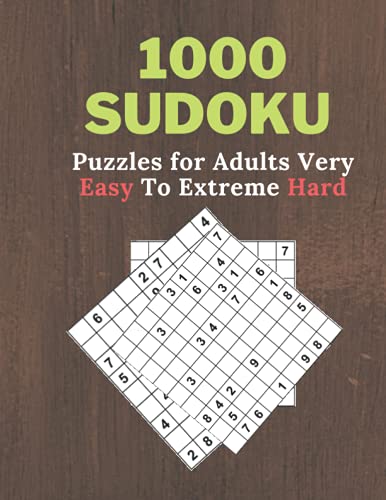 1000 Sudoku Puzzles for Adults Very Easy To Extreme Hard: 1000+ Very ...