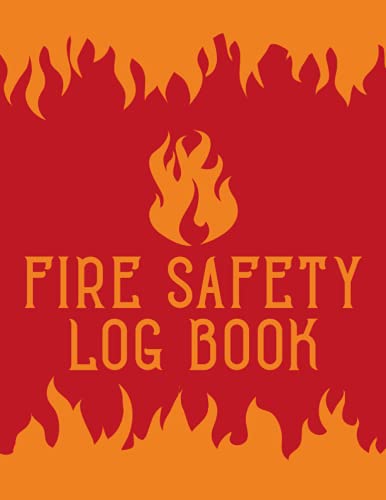 Fire Safety Log Book: Fire Alarm Testing Log Book | Fire Inspection And ...