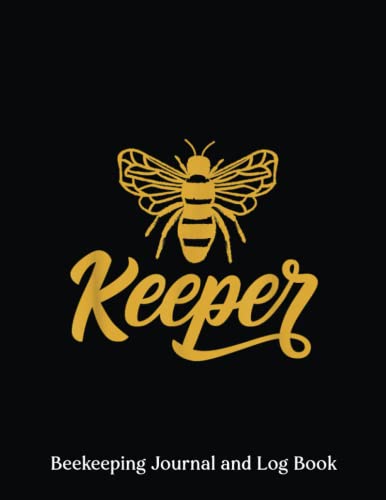 Beekeeping Journal and Log Book: Beekeeper - Beekeeping Hobby | Bee ...