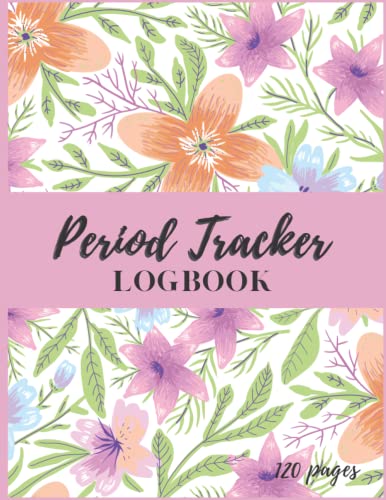 Period Tracker Logbook: Menstrual Tracking For Girls Women And Teens to ...
