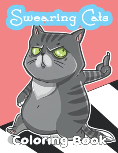 Swearing Cats Coloring Book: Funny Cat Coloring Pages With Vivid ...