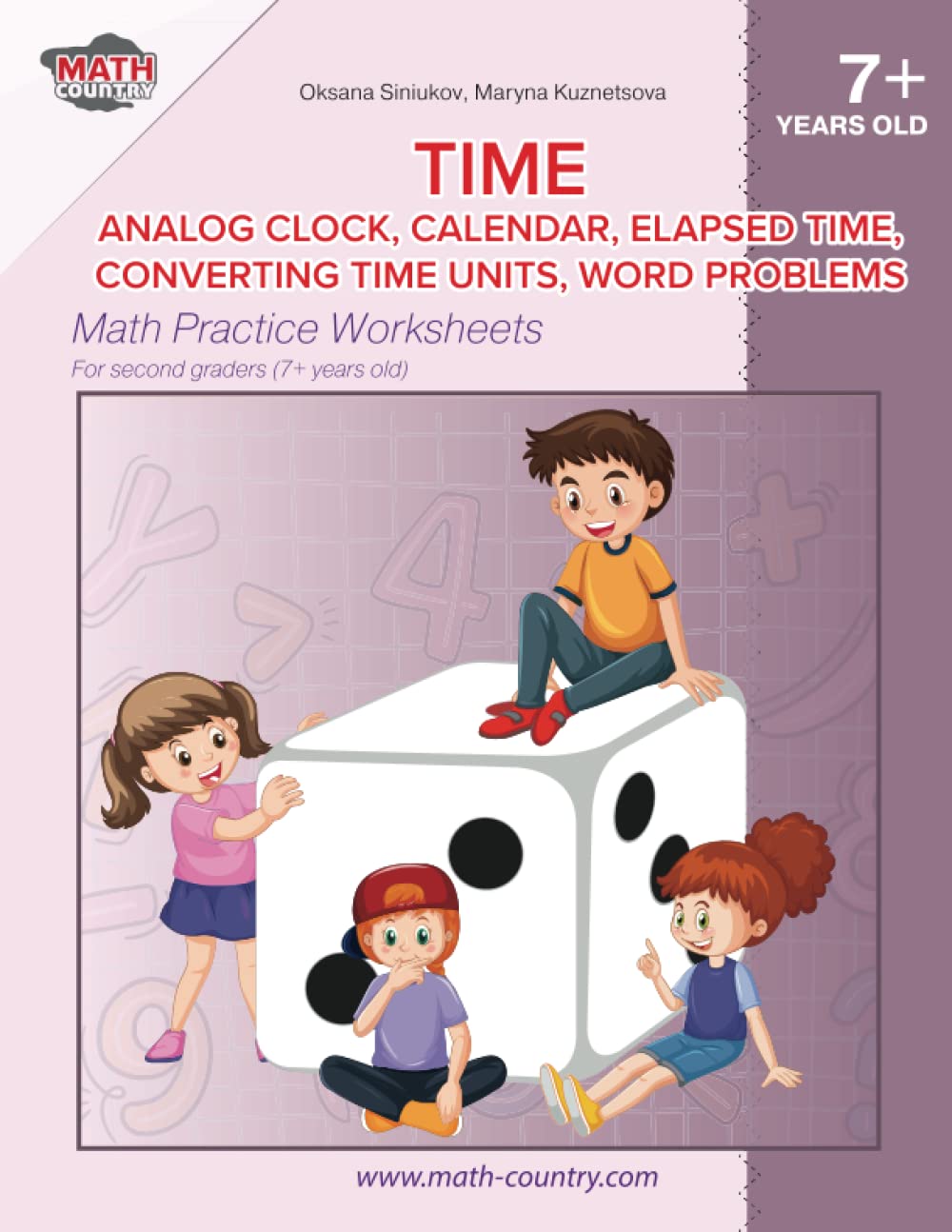 Time: analog clock, calendar, elapsed time, converting time units, word ...