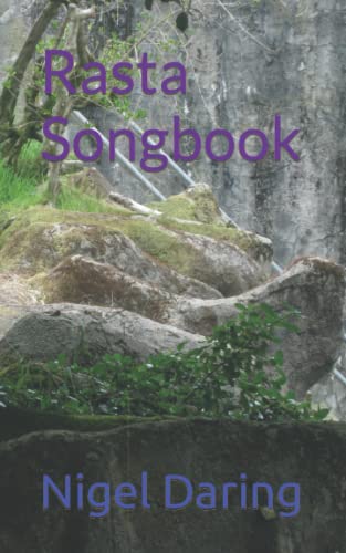 Rasta Songbook by Nigel Daring | Goodreads