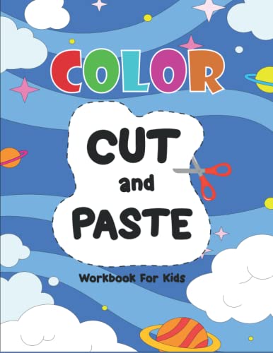 Color Cut and Paste Workbook for Kids Scissor Skills Color: Cut and ...