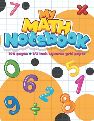 Math Notebook 1/2 Inch Squares Lined Graph Paper for Kids: Large 1/2in ...