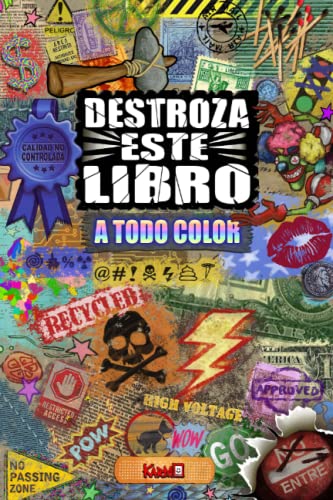 DESTROZA ESTE LIBRO - A TODO COLOR: Destruye este desafiante diario y ...