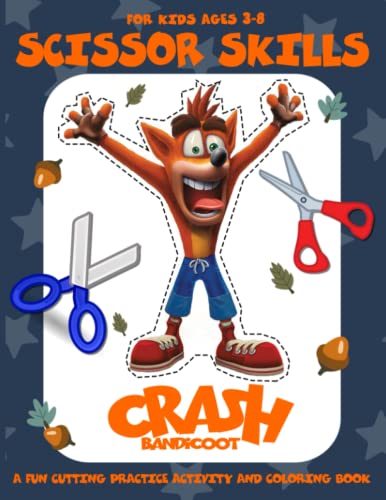 Crash Scissor Skills: Coloring And Cutting Kids Activity Workbook ...