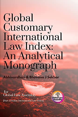 Global Customary International Law Index: An Analytical Monograph by ...
