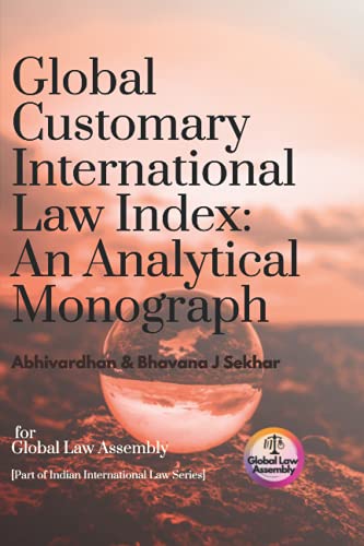 Global Customary International Law Index: An Analytical Monograph by ...