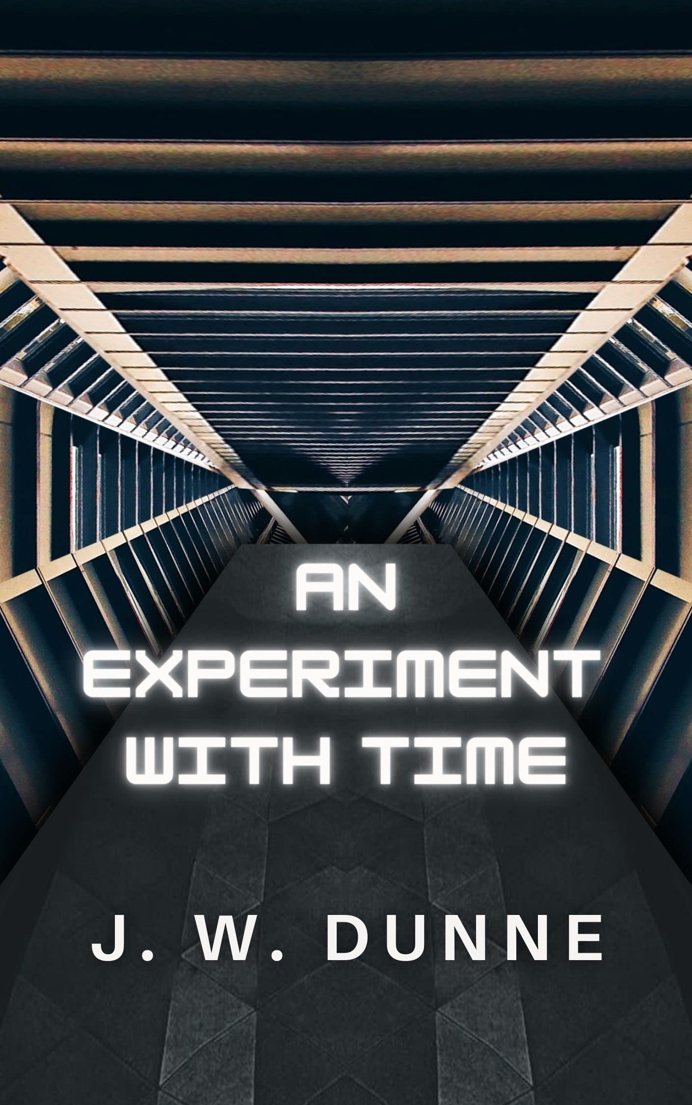 Experiment with Time (Studies in Consciousness) by J.W. Dunne | Goodreads