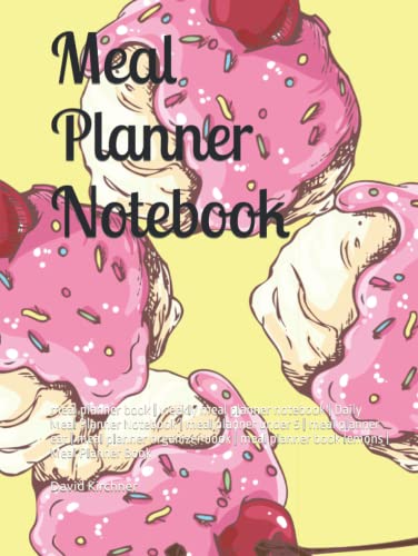 Meal Planner Notebook: meal planner book | weekly meal planner notebook ...