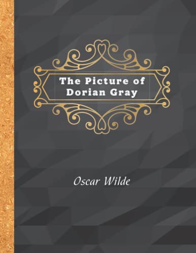 The Picture of Dorian Gray: The story revolves around a portrait of ...