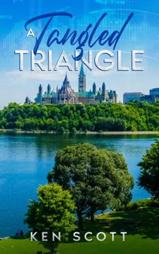 A Tangled Triangle: A Tale of International Love and Deceit by Ken ...