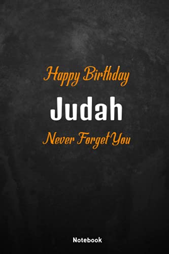 Happy Birthday Judah: Never Forget You Judah, special Bithday Gift for ...