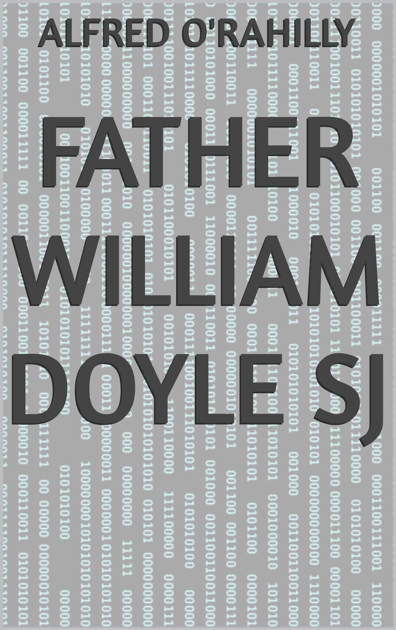 Father William Doyle SJ by Alfred O'Rahilly | Goodreads