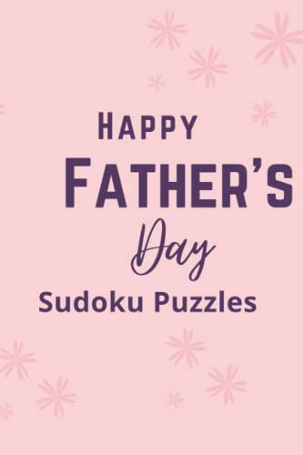 Happy Fathers Day Sudoku Puzzles for Adults: Large Print Sudoku Puzzle ...
