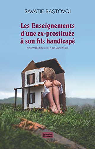 Les Enseignements d'une ex-prostituée à son fils handicapé (EDITIONS ...