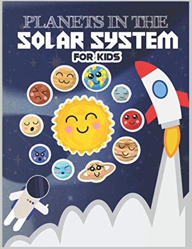 PLANETS IN THE SOLAR SYSTEM FOR KIDS: KIDS ENCYCLOPEDIA ( BLACK AND ...