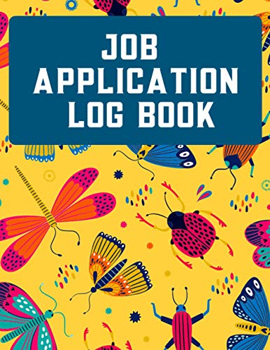 Job Application Logbook: Job Applications Tracker Notebook and Planner ...