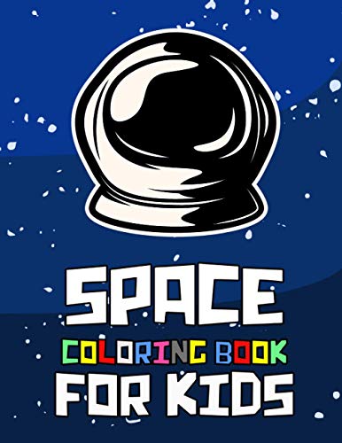 Space Coloring Book For Kids: Coloring the Universe with Planets ...