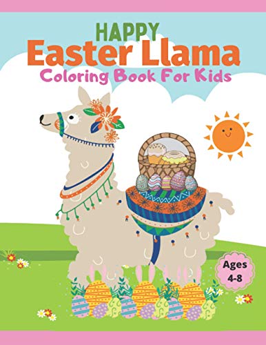 Happy Easter Llama Coloring Book For Kids: Beautiful Easter Llama ...
