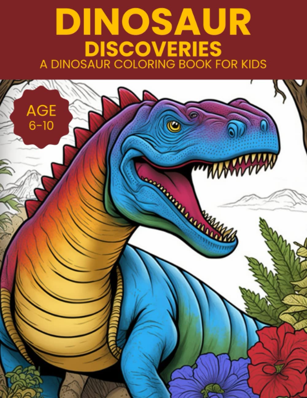 Dinosaur Discoveries Coloring Book for Kids: A Dinosaur Coloring Book ...