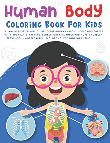 Human Body Coloring Book For Kids: Funny Activity Visual Guide to the ...