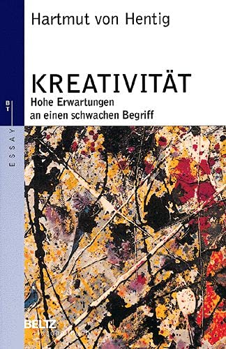 Kreativität by Hartmut von Hentig | Goodreads