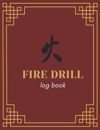 Fire Drill Log Book: Fire Drill Record Book A4, Fire Alarm Safety And ...