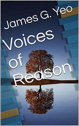 Voices of Reason by James G. Yeo | Goodreads