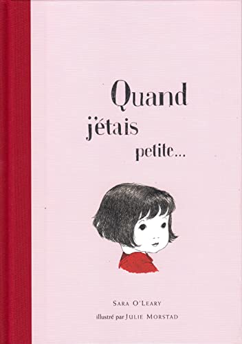 Quand j'étais petite... by Sara O'Leary | Goodreads