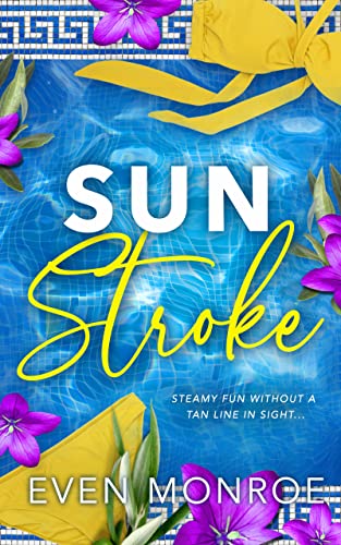 Sun Stroke by Even Monroe | Goodreads