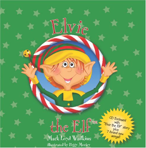 Elvie the Elf by Mack Loyd Wadkins | Goodreads