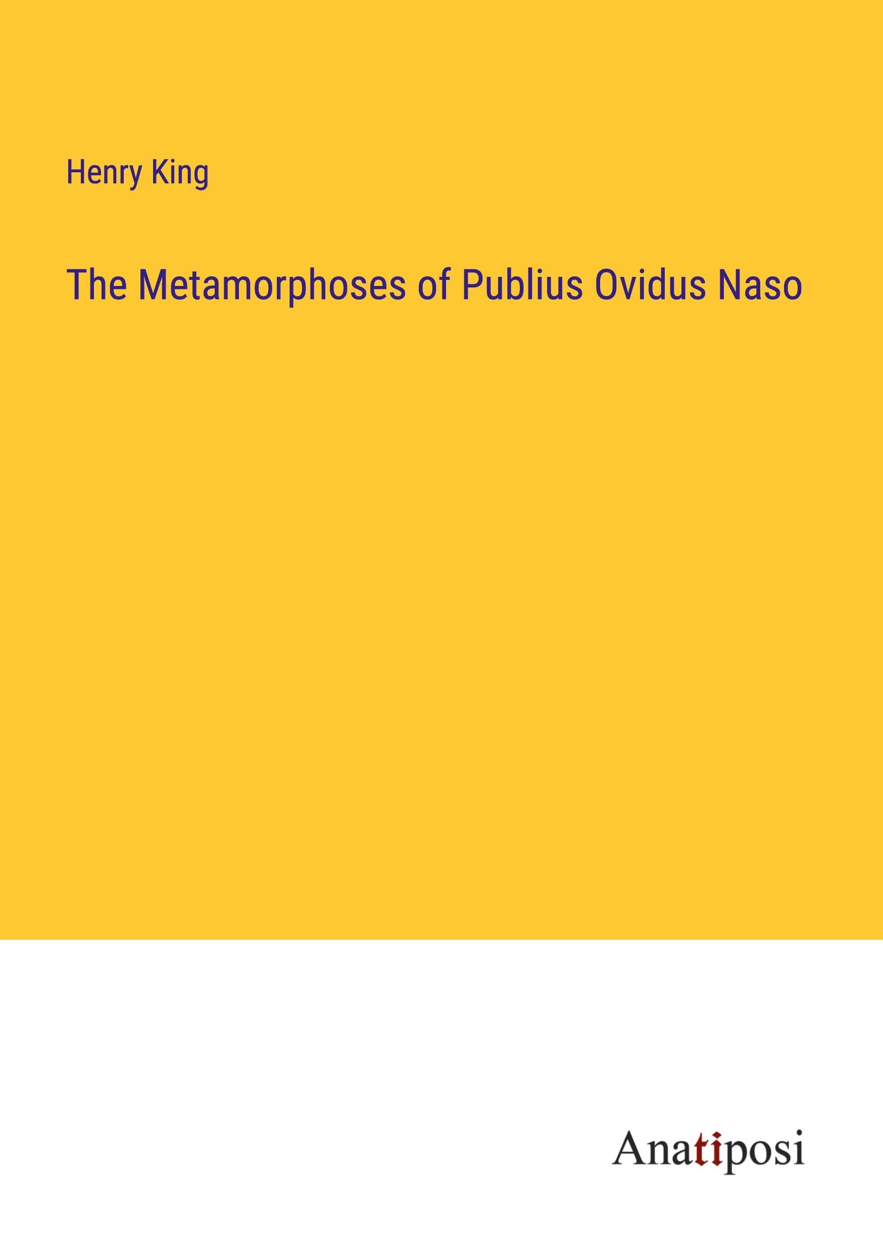 The Metamorphoses of Publius Ovidus Naso by Ovid | Goodreads