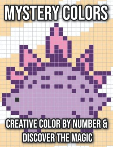 Mystery Colors Creative Color By Number & Discover The Magic: Large ...