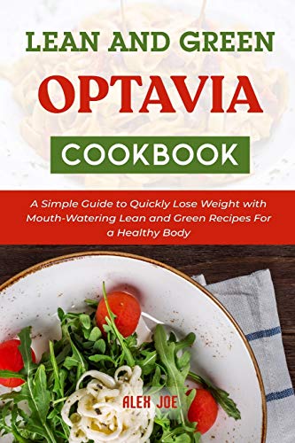 Lean and Green Optavia Cookbook: A Simple Guide to Quickly Lose Weight ...