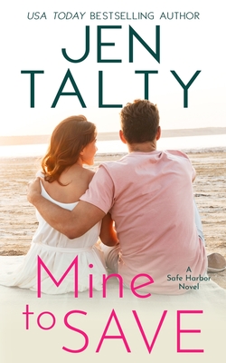 Mine to Save by Jen Talty | Goodreads