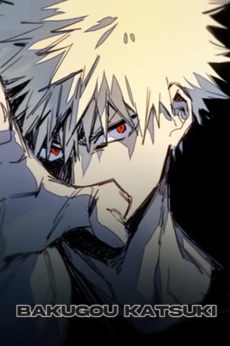 Bakugou Katsuki My Hero Academia Notebook: Boku no hero Katsuki ...