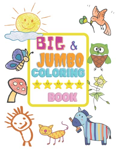 Big Jumbo Coloring Book: JUMBO Coloring Book Coloring Pages, Easy ...