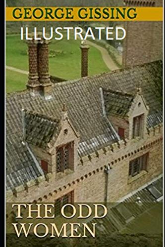 The Odd Women Illustrated by George Gissing | Goodreads