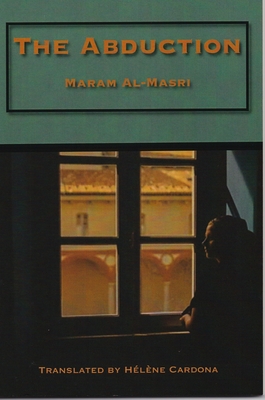 The Abduction by Maram Al-Masri | Goodreads