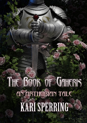 The Book of Gaheris by Kari Sperring | Goodreads