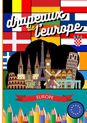 Les Drapeaux De l'Europe: Colorie Les Drapeaux Des Pays De L'union ...