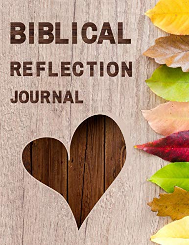 BIBLICAL REFLECTION JOURNAL: A Christian Notebook with Excerpts from ...