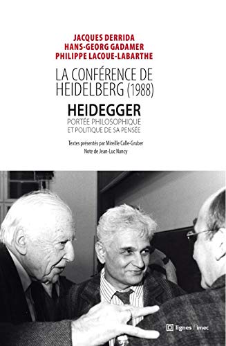 La Conférence de Heidelberg: Heidegger : portée philosophique et ...