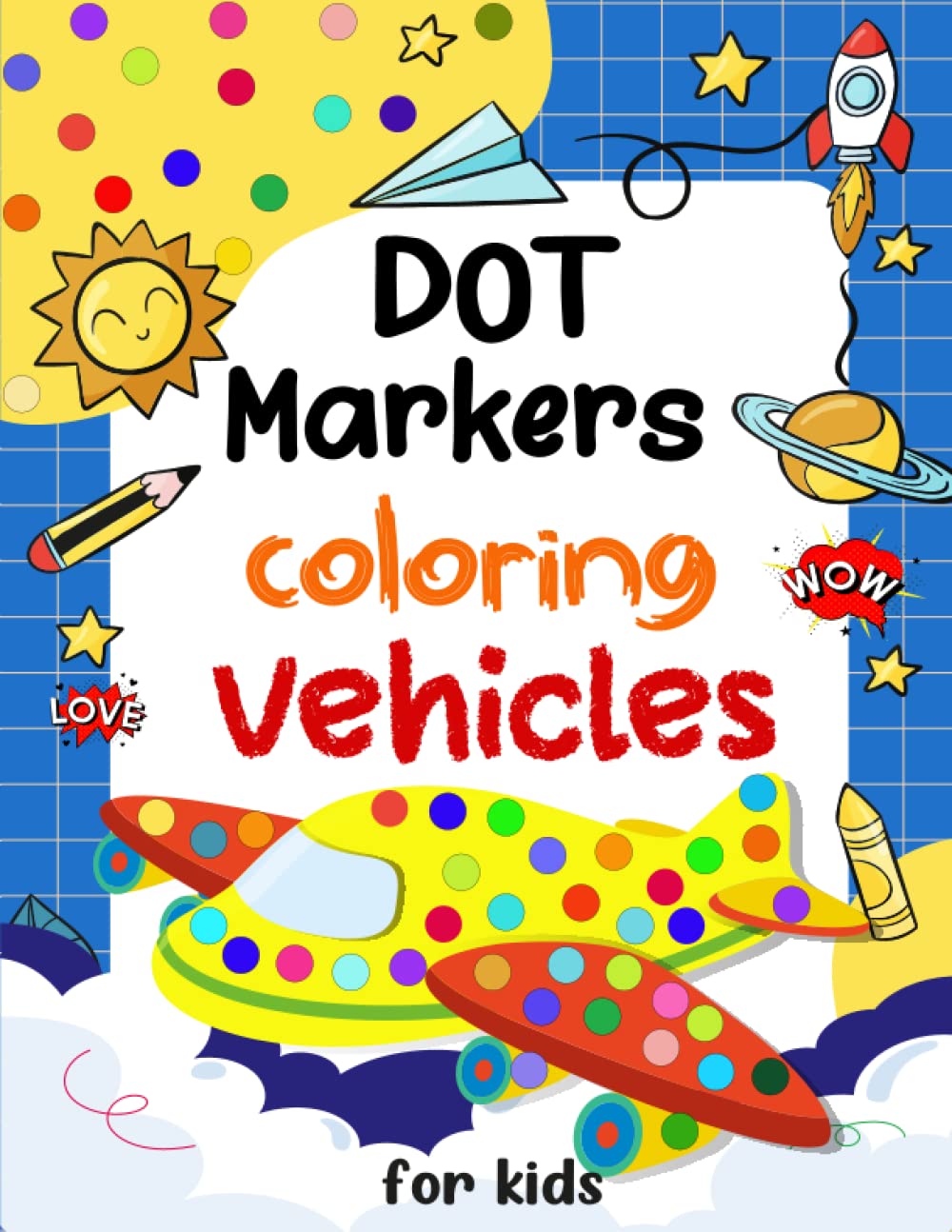 Dot Markers Coloring Vehicles: Beautiful Vehicles For Kids, Dot markers ...