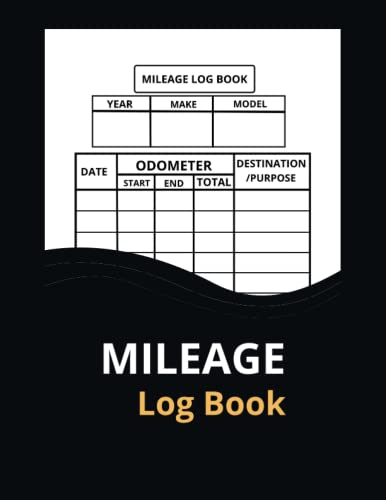 Mileage Log Book: A Vehicle Mileage Log Book / Auto Mileage Log Book ...