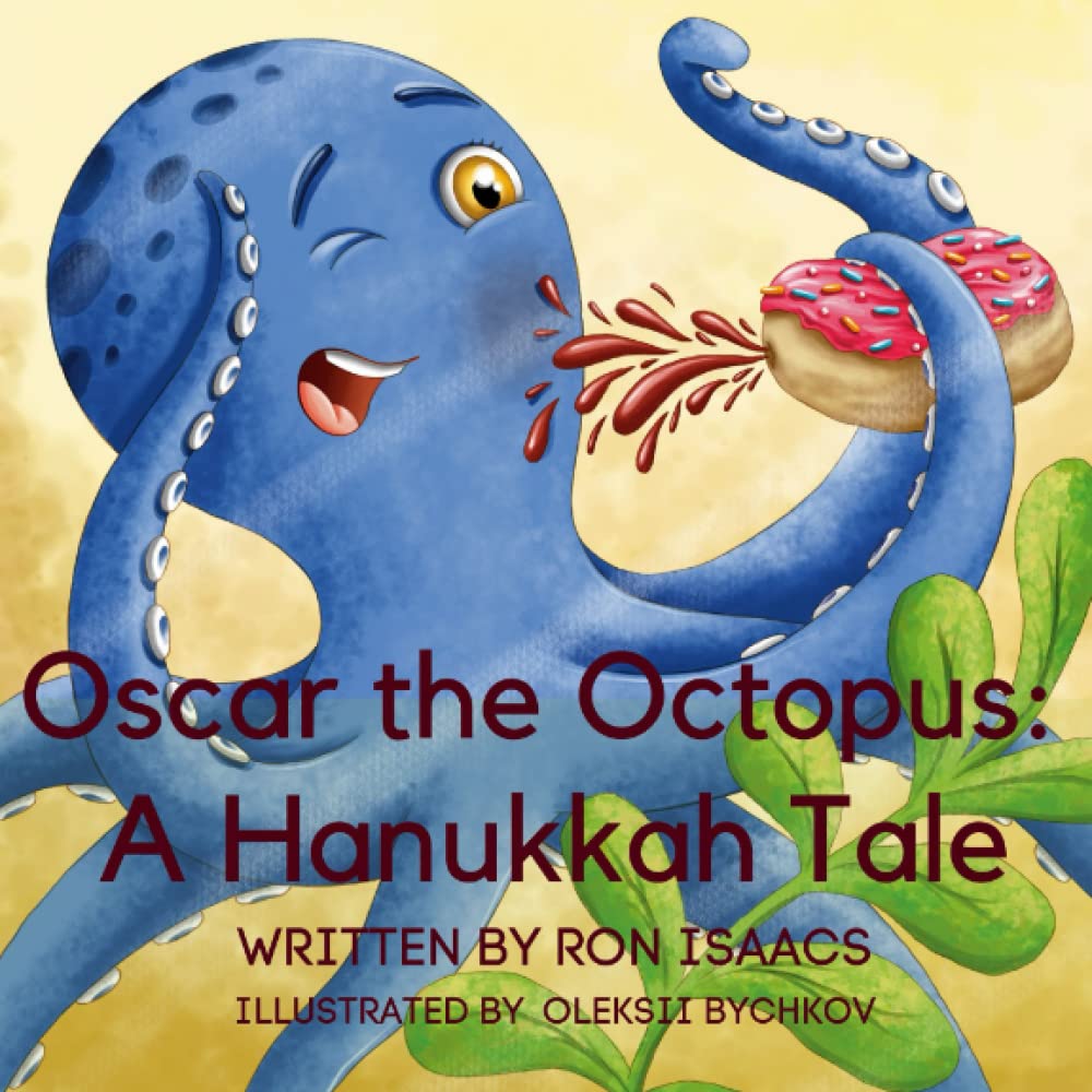 Oscar the Octopus: A Hanukkah Tale by Ron Isaacs | Goodreads