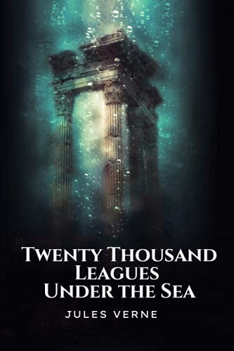 Twenty Thousand Leagues Under the Sea (20,000 Leagues Under the Sea ...